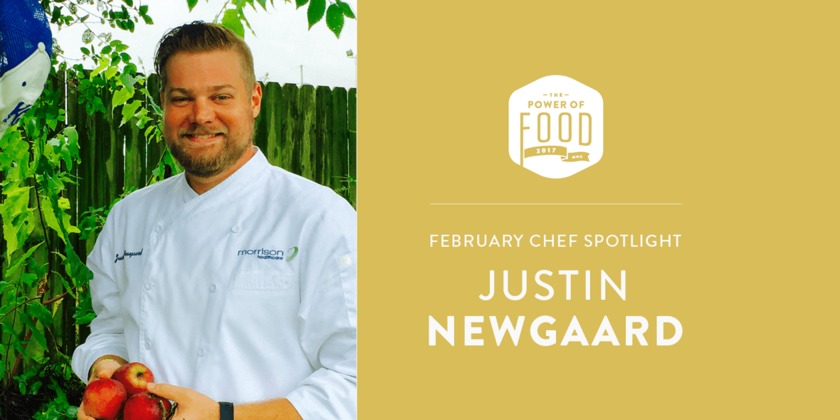 Chef Justin Newgaard is Not Slowing Down - Morrison Healthcare