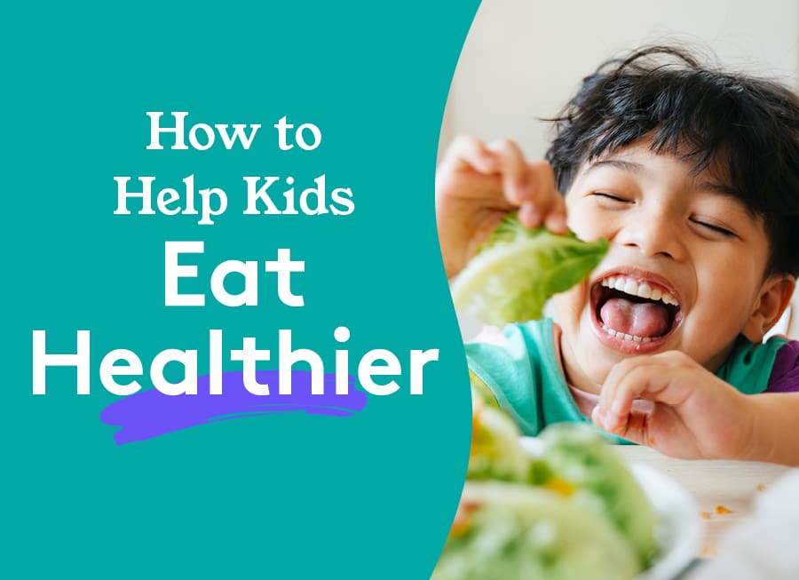 How to Help Kids Eat Healthier - Morrison Healthcare