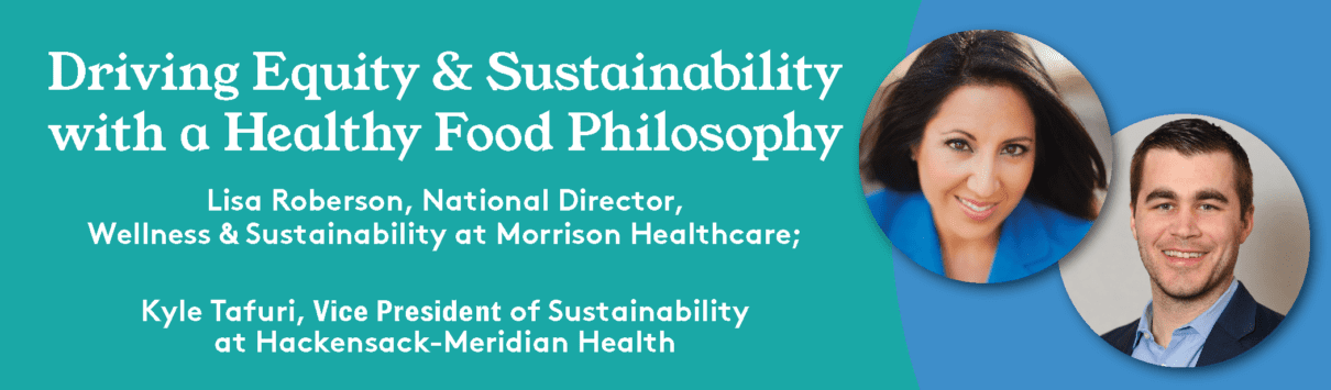Driving Equity & Sustainability with a Healthy Food Philosophy ...